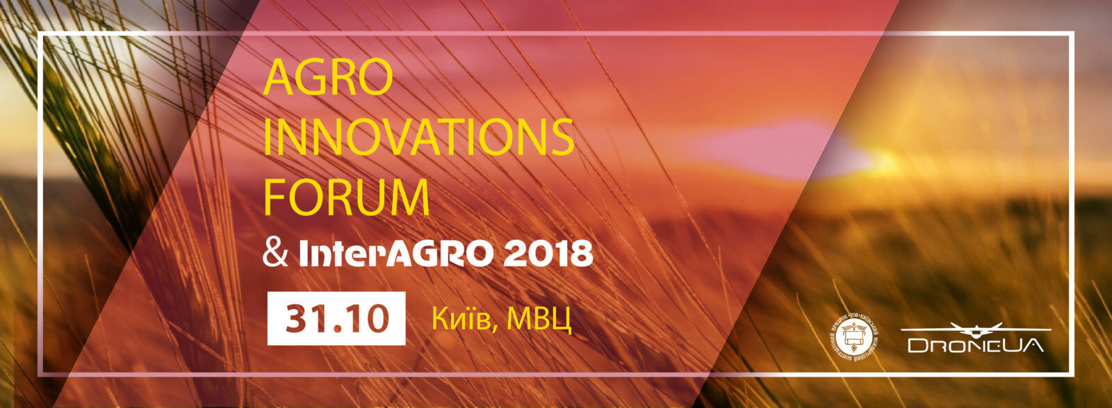 AGRO INNOVATIONS FORUM & InterAGRO 2018